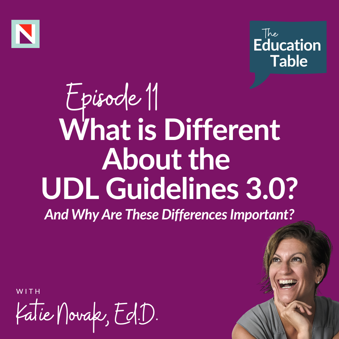 What's Different About the UDL Guidelines 3.0? What it Means for Me?